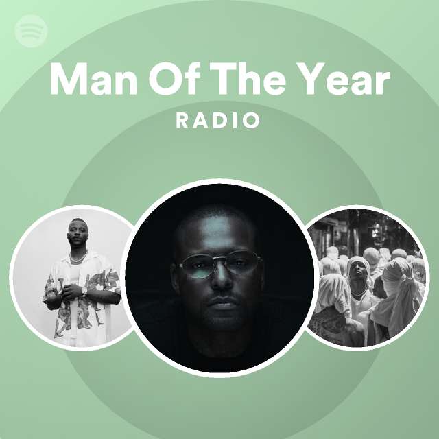 Man Of The Year Radio - playlist by Spotify | Spotify