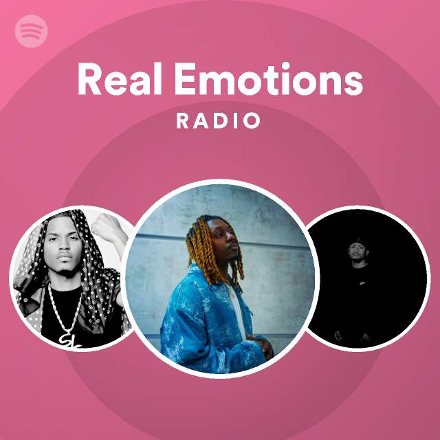 Real Emotions Radio - playlist by Spotify | Spotify