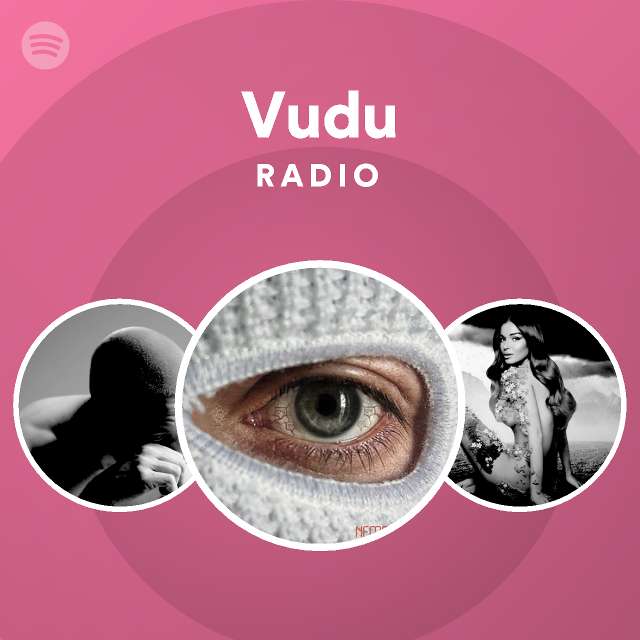 Vudu Radio - playlist by Spotify | Spotify