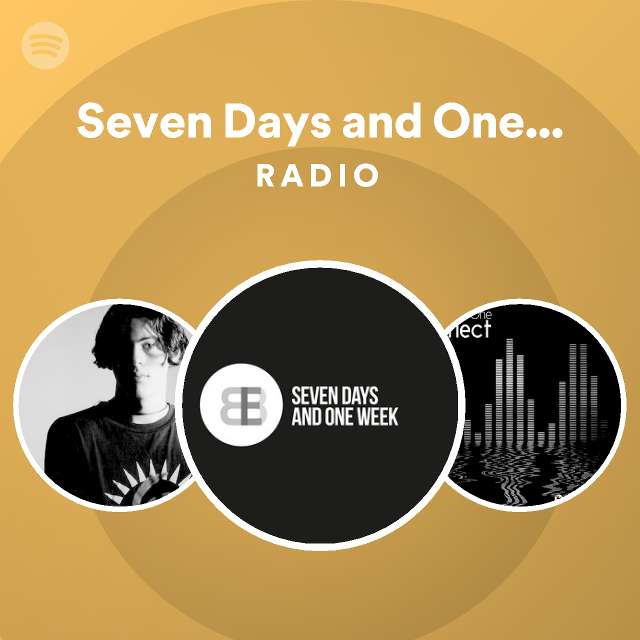 Seven Days and One Week - Club Mix Radio - playlist by Spotify | Spotify