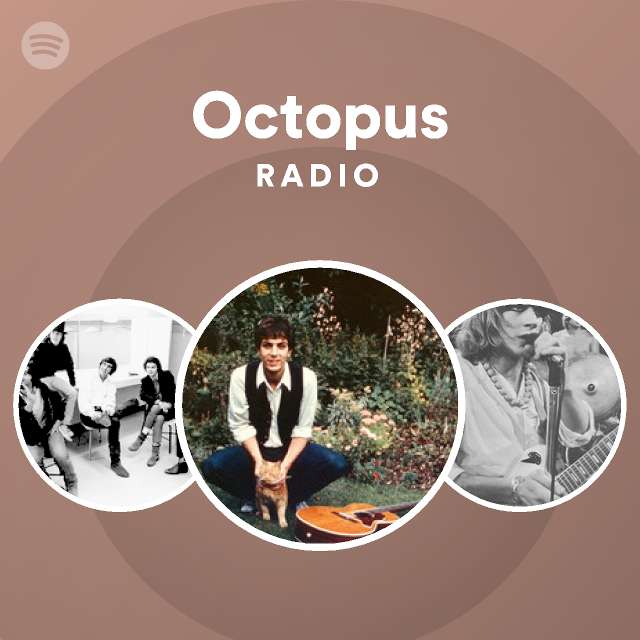 Octopus Radio - playlist by Spotify | Spotify