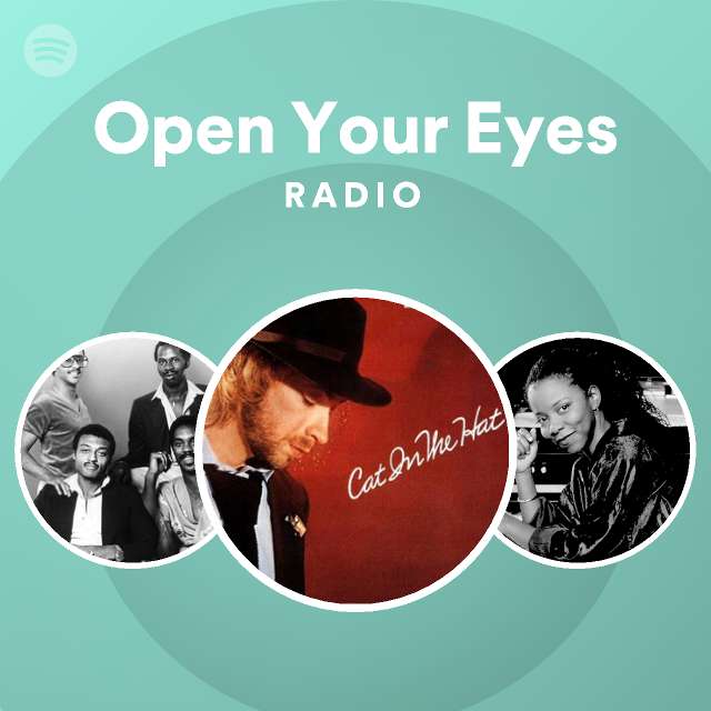 Open Your Eyes Radio - playlist by Spotify | Spotify