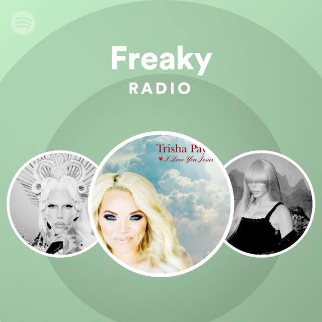 Freaky Radio - playlist by Spotify | Spotify