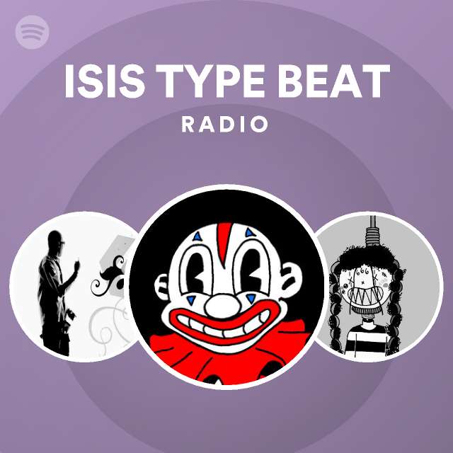 ISIS TYPE BEAT Radio | Spotify Playlist