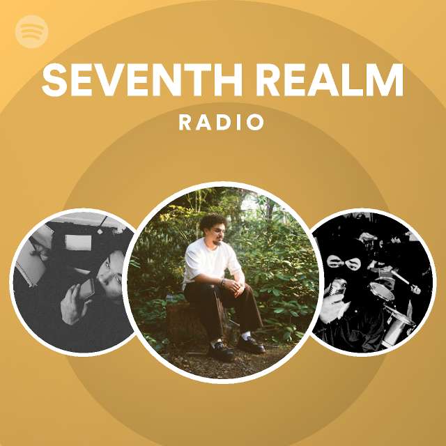 SEVENTH REALM Radio | Spotify Playlist