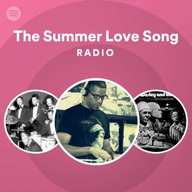 The Summer Love Song Radio - playlist by Spotify | Spotify