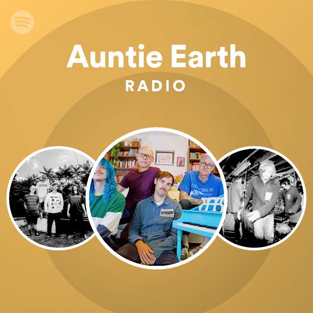 Auntie Earth Radio - playlist by Spotify | Spotify
