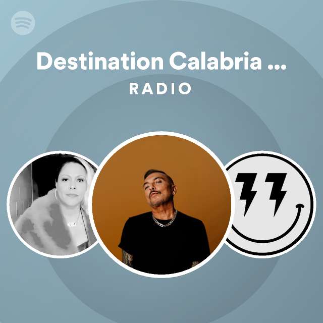 Destination Calabria - Radio Edit Radio - playlist by Spotify | Spotify