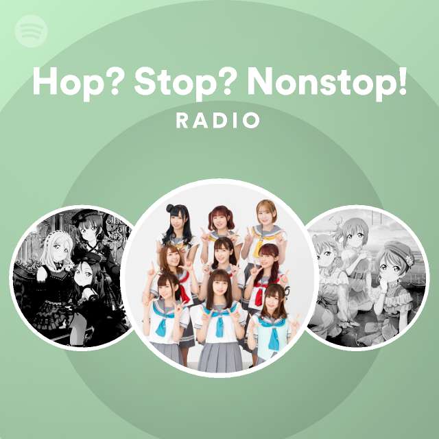 Hop? Stop? Nonstop! Radio - playlist by Spotify | Spotify