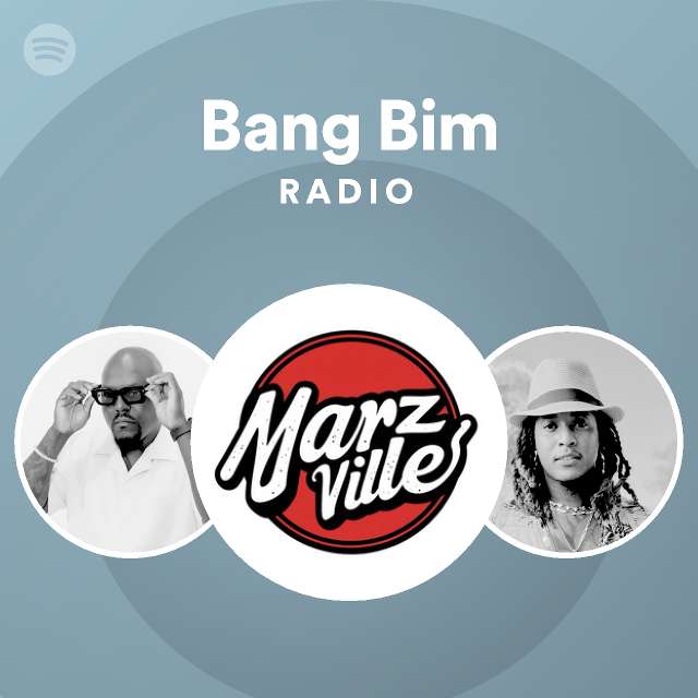 Bang Bim Radio - playlist by Spotify | Spotify
