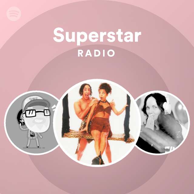 Superstar Radio - playlist by Spotify | Spotify