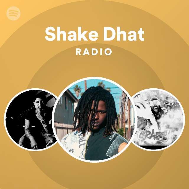 Shake Dhat Radio | Spotify Playlist