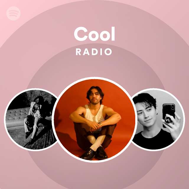 Cool Radio | Spotify Playlist