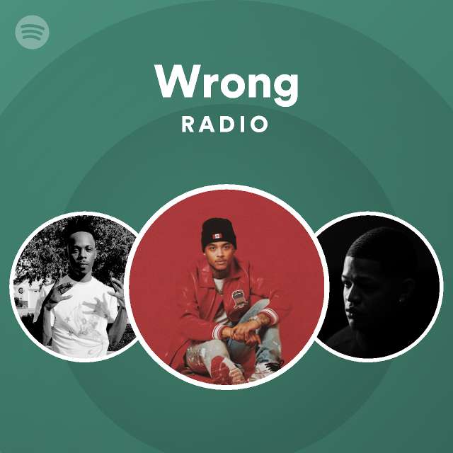 Wrong Radio - playlist by Spotify | Spotify