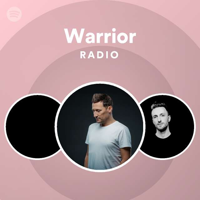 Warrior Radio - playlist by Spotify | Spotify