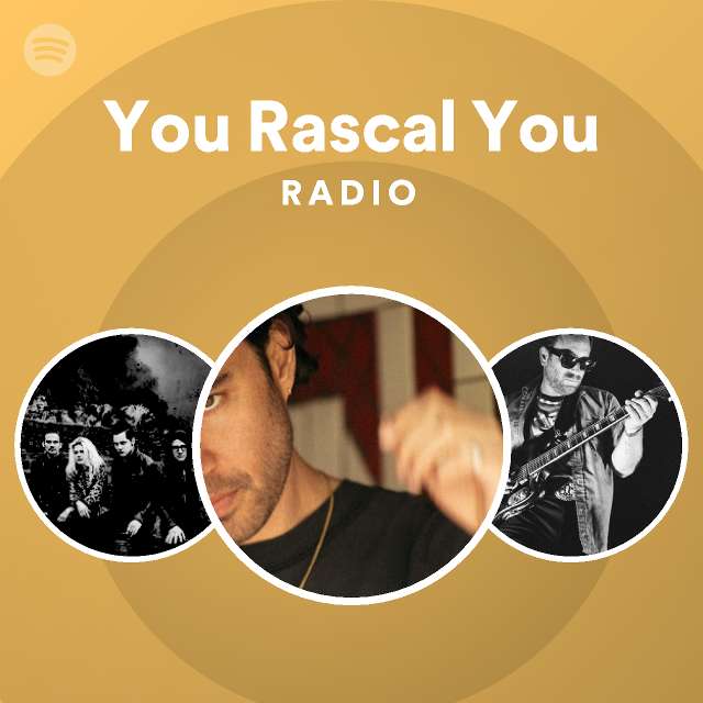 You Rascal You Radio - playlist by Spotify | Spotify