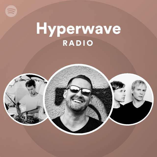 Hyperwave Radio - playlist by Spotify | Spotify