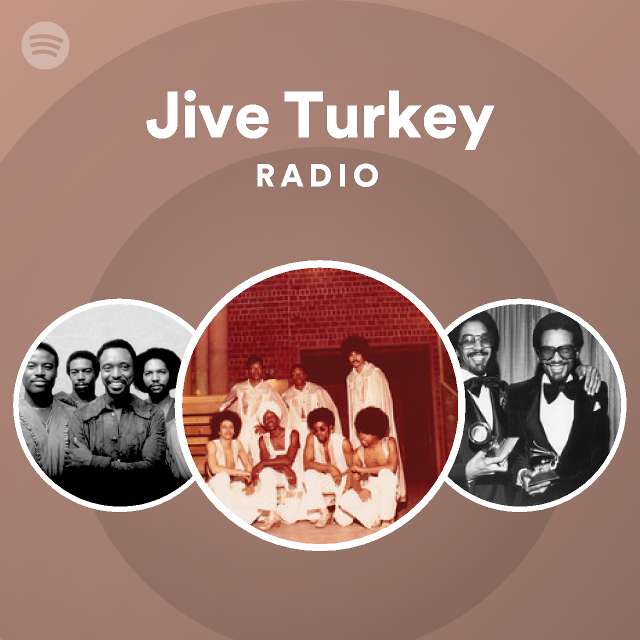 Jive Turkey Radio - playlist by Spotify | Spotify
