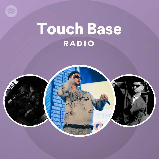 Touch Base Radio - playlist by Spotify | Spotify