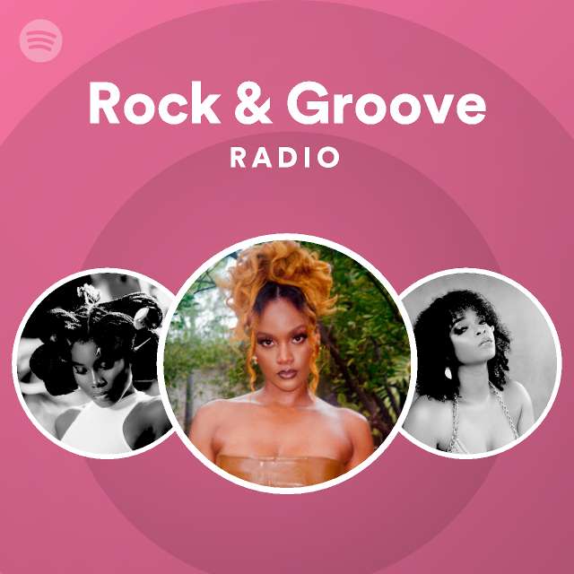 Rock & Groove Radio - playlist by Spotify | Spotify