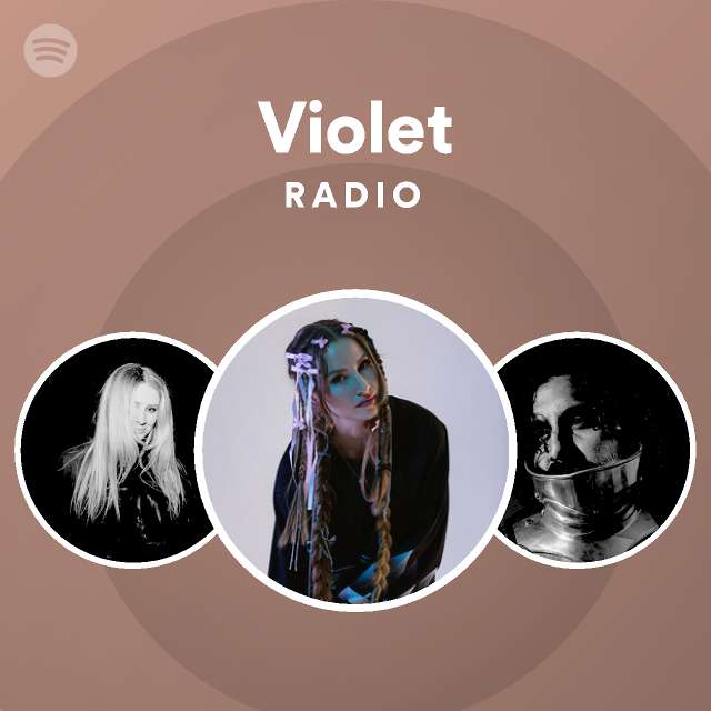 Violet Radio - playlist by Spotify | Spotify
