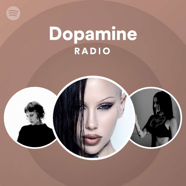 Dopamine Radio - playlist by Spotify | Spotify