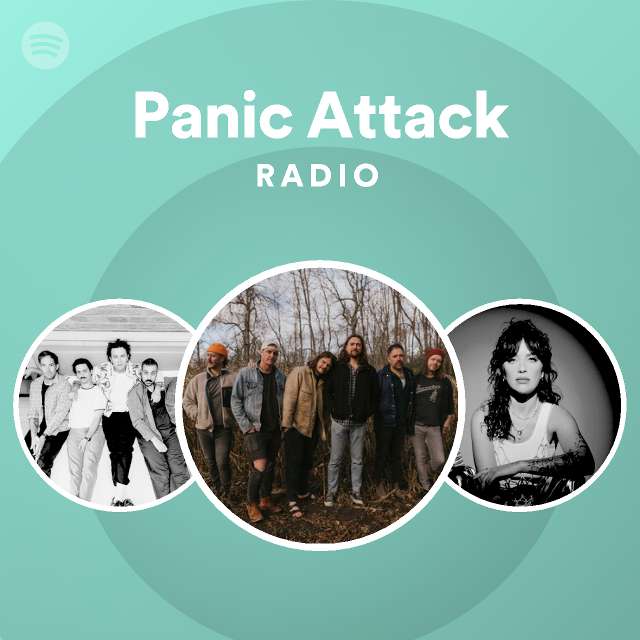 Panic Attack Radio - playlist by Spotify | Spotify