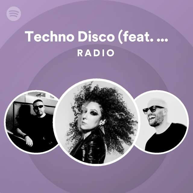 Techno Disco (feat. Kay Elizabeth) Radio | Spotify Playlist