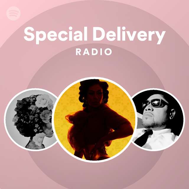 Special Delivery Radio - playlist by Spotify | Spotify