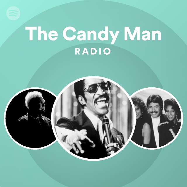 The Candy Man Radio - playlist by Spotify | Spotify