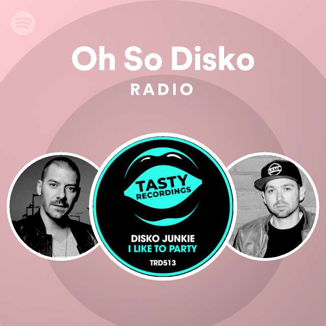 Oh So Disko Radio | Spotify Playlist