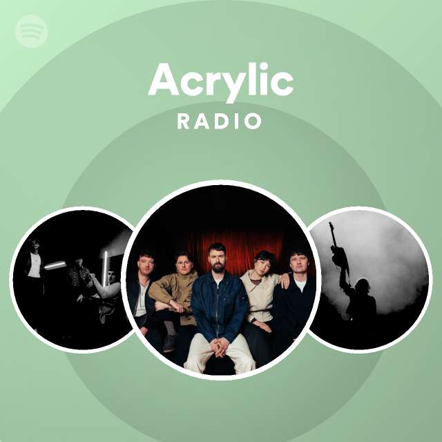 Acrylic Radio - playlist by Spotify | Spotify