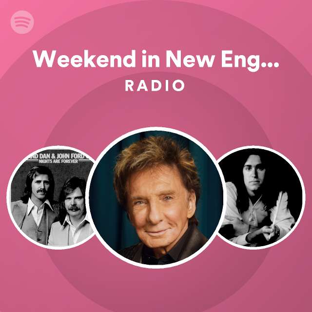 Weekend in New England Radio - playlist by Spotify | Spotify
