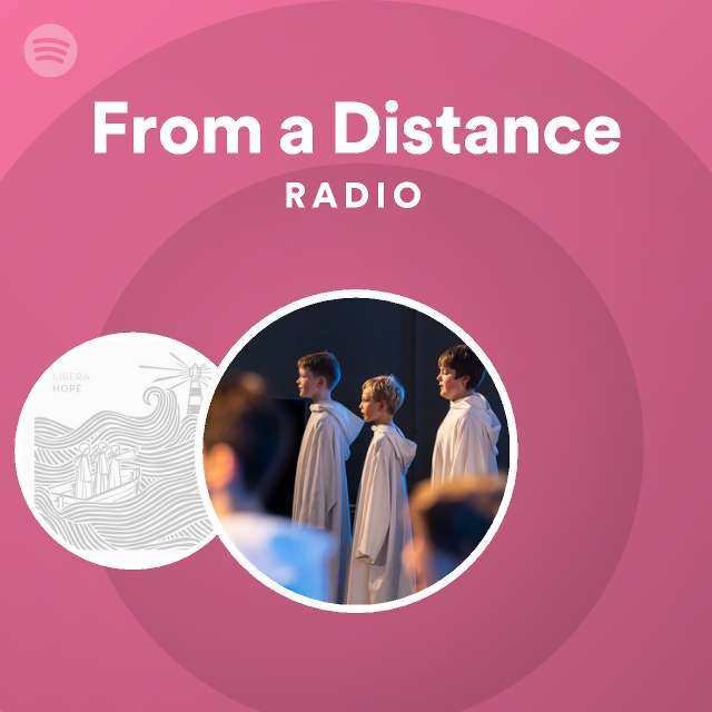 From a Distance Radio - playlist by Spotify | Spotify