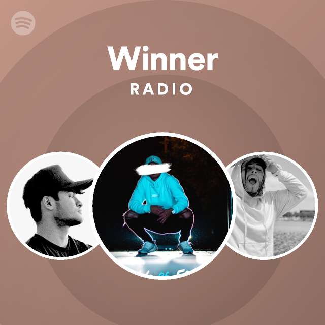 Winner Radio - playlist by Spotify | Spotify