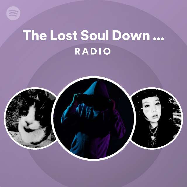 The Lost Soul Down - Slowed & Reverb Radio - playlist by Spotify | Spotify