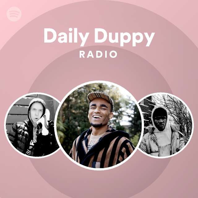 Daily Duppy Radio - playlist by Spotify | Spotify