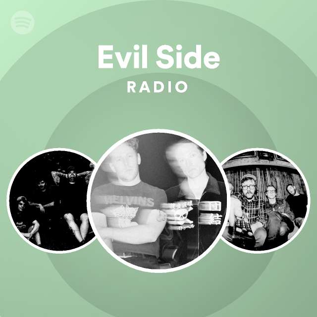 Evil Side Radio - playlist by Spotify | Spotify