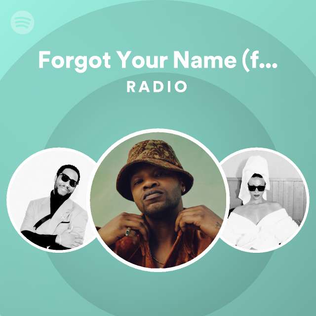 Forgot Your Name (feat. Cory Henry) Radio - playlist by Spotify | Spotify