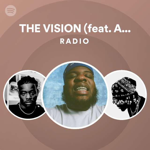 THE VISION (feat. Anderson .Paak) Radio | Spotify Playlist
