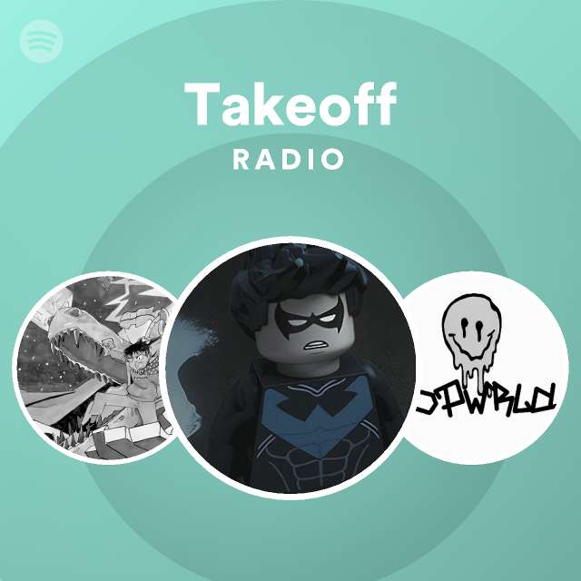 Takeoff Radio - playlist by Spotify | Spotify