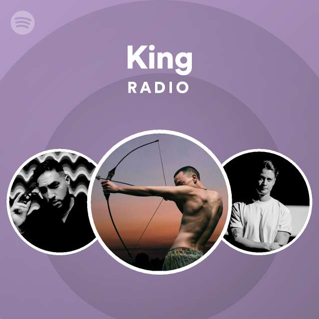 King Radio - playlist by Spotify | Spotify