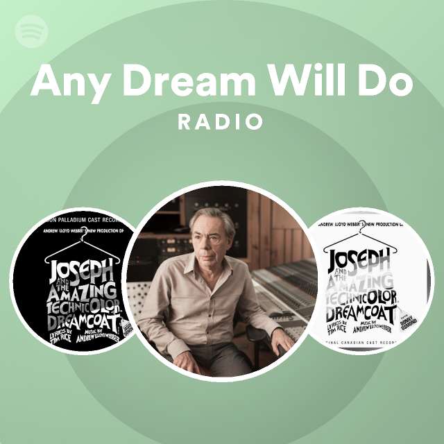 Any Dream Will Do Radio - playlist by Spotify | Spotify