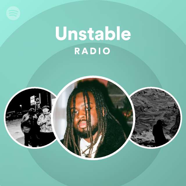 Unstable Radio - playlist by Spotify | Spotify