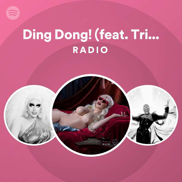 Ding Dong! (feat. Trixie Mattel) Radio - playlist by Spotify | Spotify Ding Dong! (feat. Trixie Mattel) Radio - playlist by Spotify | Spotify