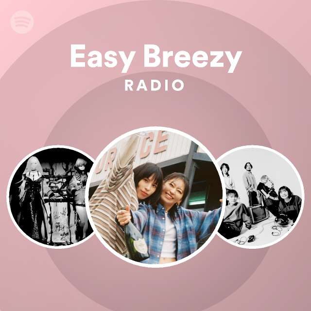 Easy Breezy Radio - playlist by Spotify | Spotify