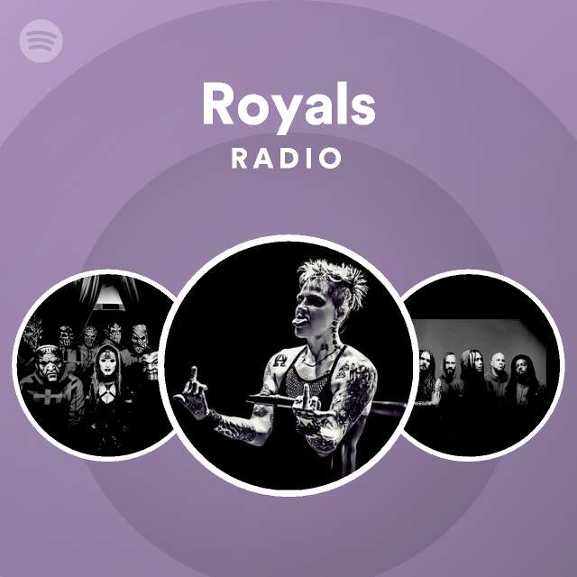 Royals Radio - playlist by Spotify | Spotify