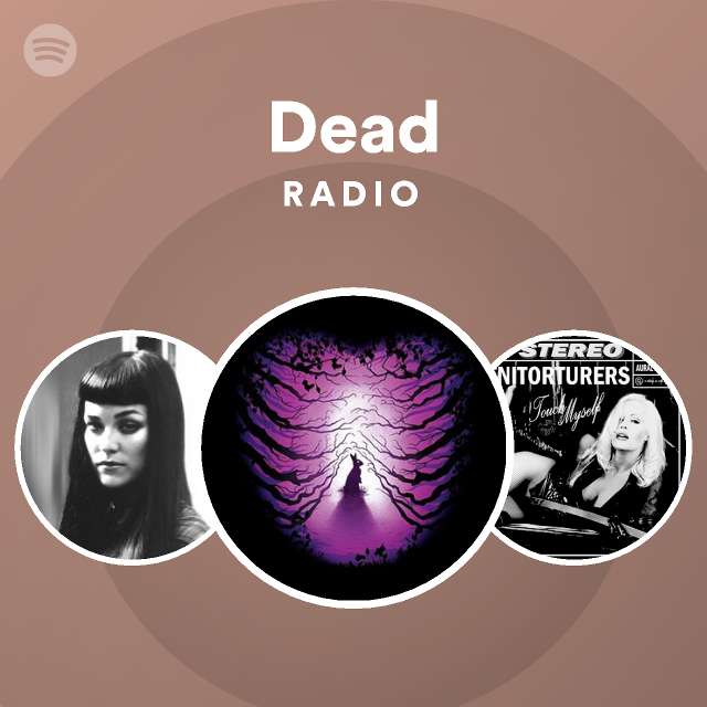 Dead Radio - playlist by Spotify | Spotify