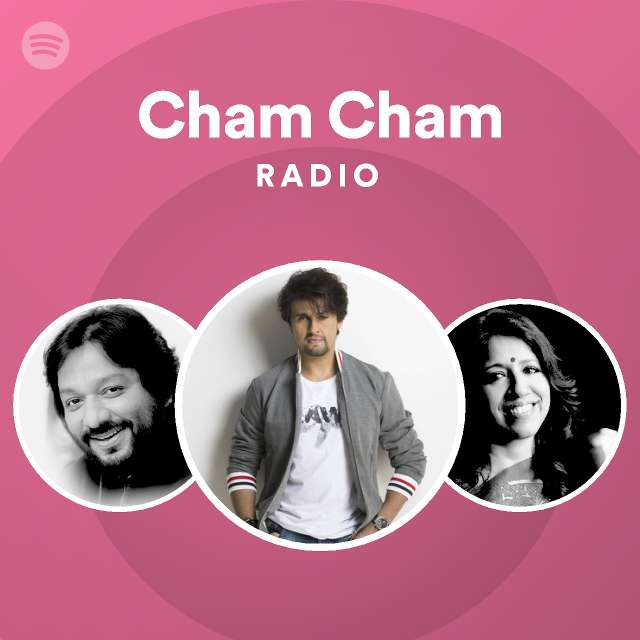 Cham Cham Radio | Spotify Playlist