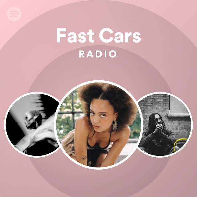 Fast Cars Radio - playlist by Spotify | Spotify